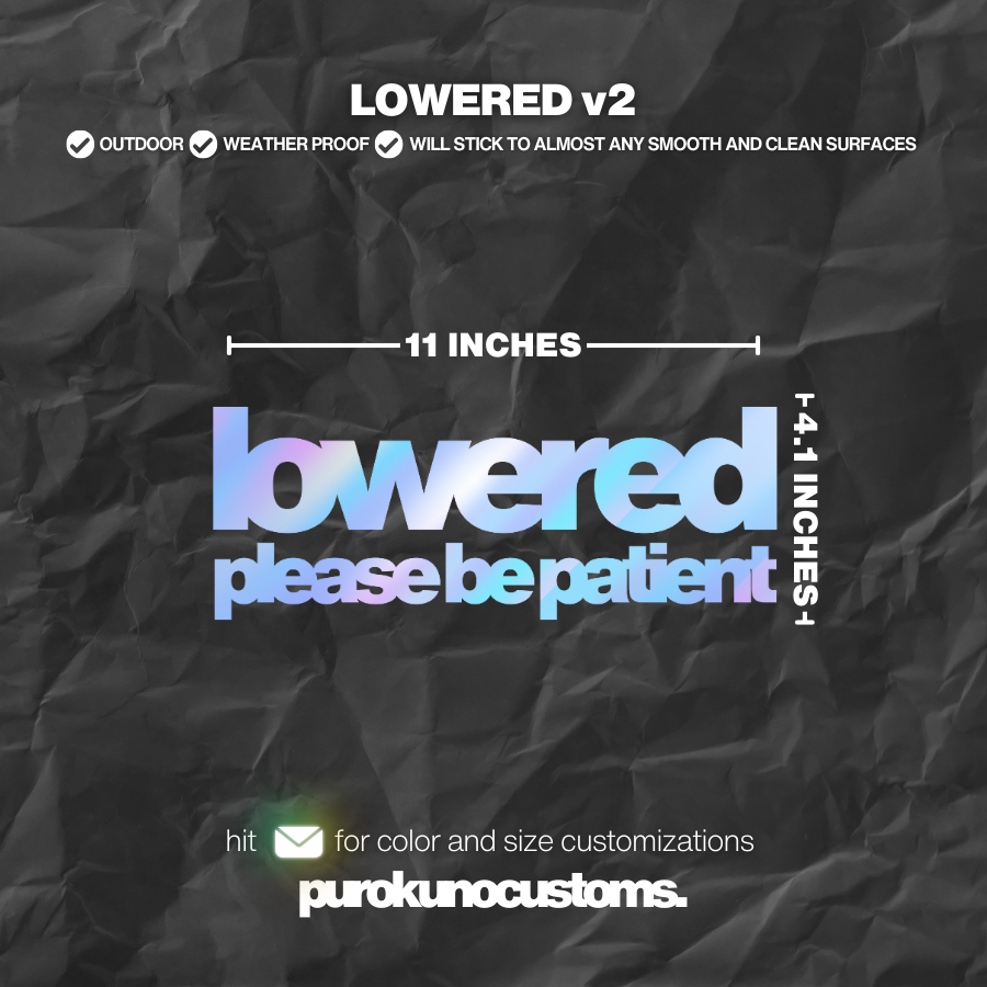LOWERED BE PATIENT V2 WATERPROOF AND WEATHERPROOF CAR VINYL DECAL ...