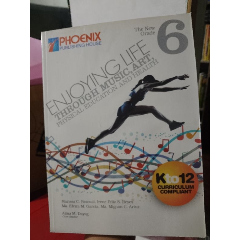 ENJOYING LIFE THROUGH MUSIC, ART PHYSICAL EDUCATION AND HEALTH grade 6 ...