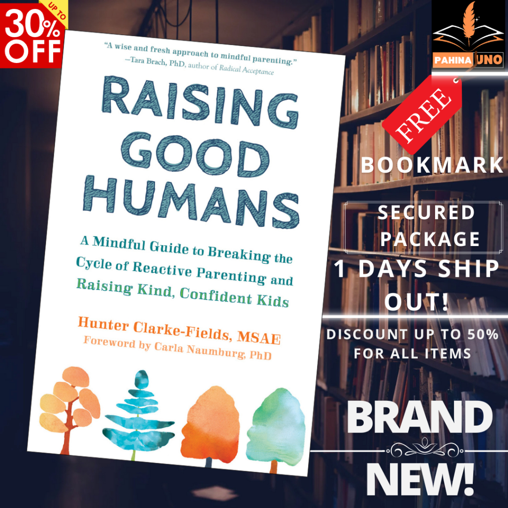 Raising Good Humans: By Hunter Clarke-Fields MSAE | Shopee Philippines