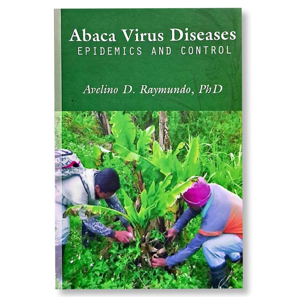 Abaca Virus Diseases: Epidemics and Control by Avelino D. Raymundo, PhD ...