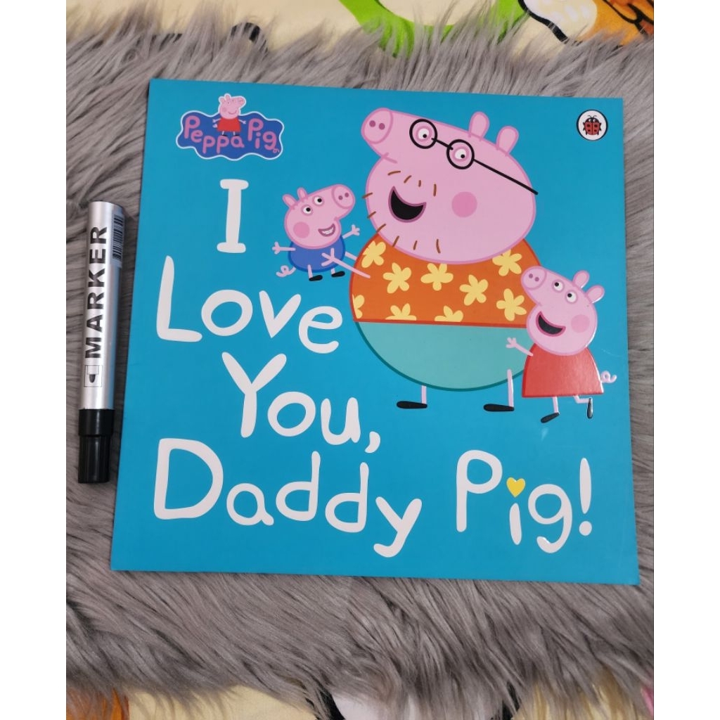 Peppa Pig Picturebook | I Love You Daddy Pig (Preloved-VGC) | Shopee ...