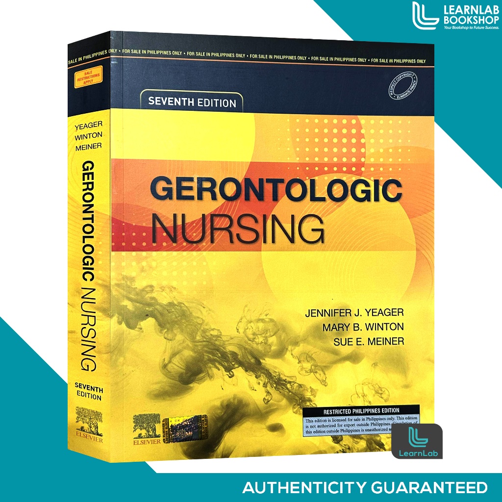 GERONTOLOGIC NURSING 7th © 2025 Edition - Yeager | Winton | Meiner ...