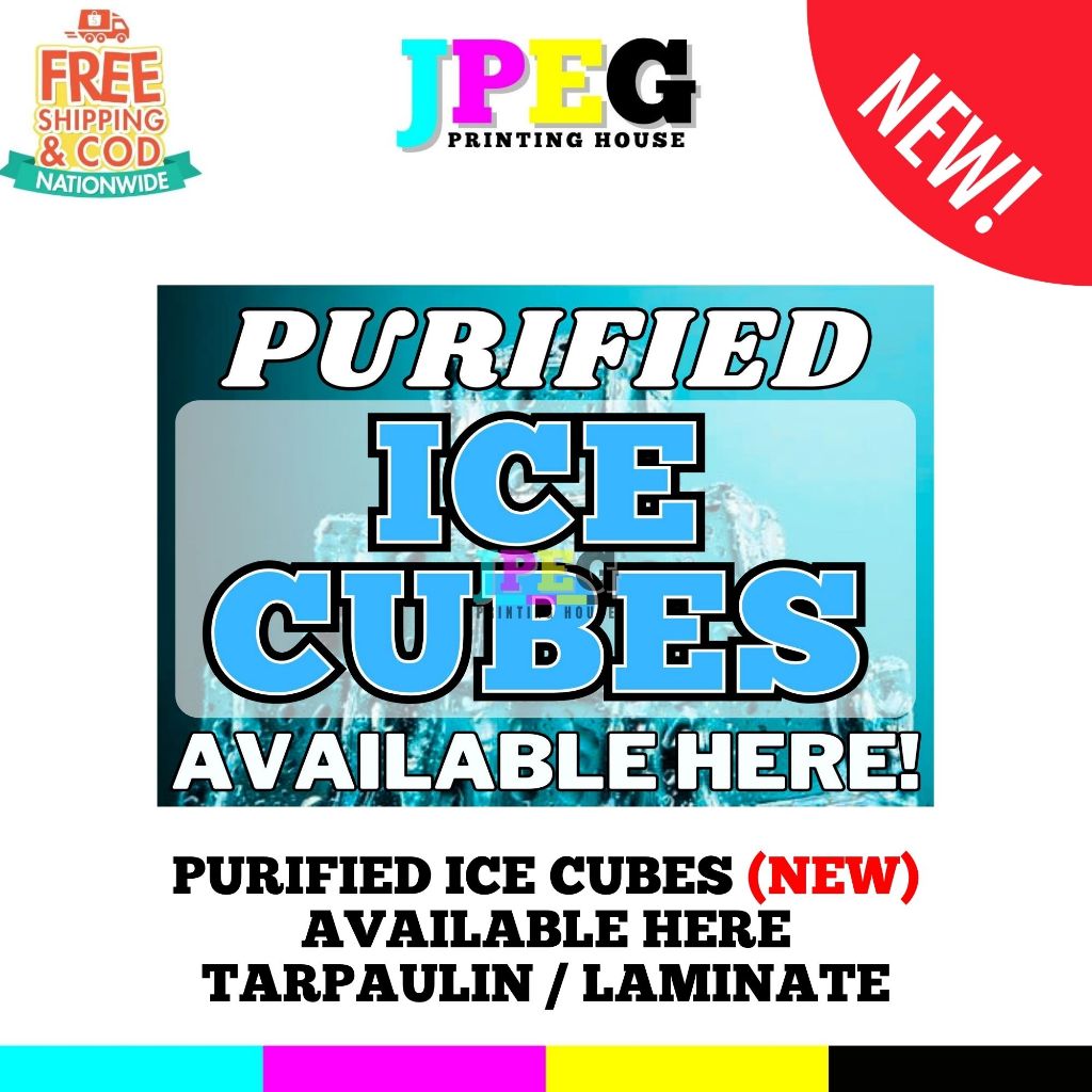 PURIFIED ICE CUBES (NEW) Signage Laminate and Tarp Affordable High ...