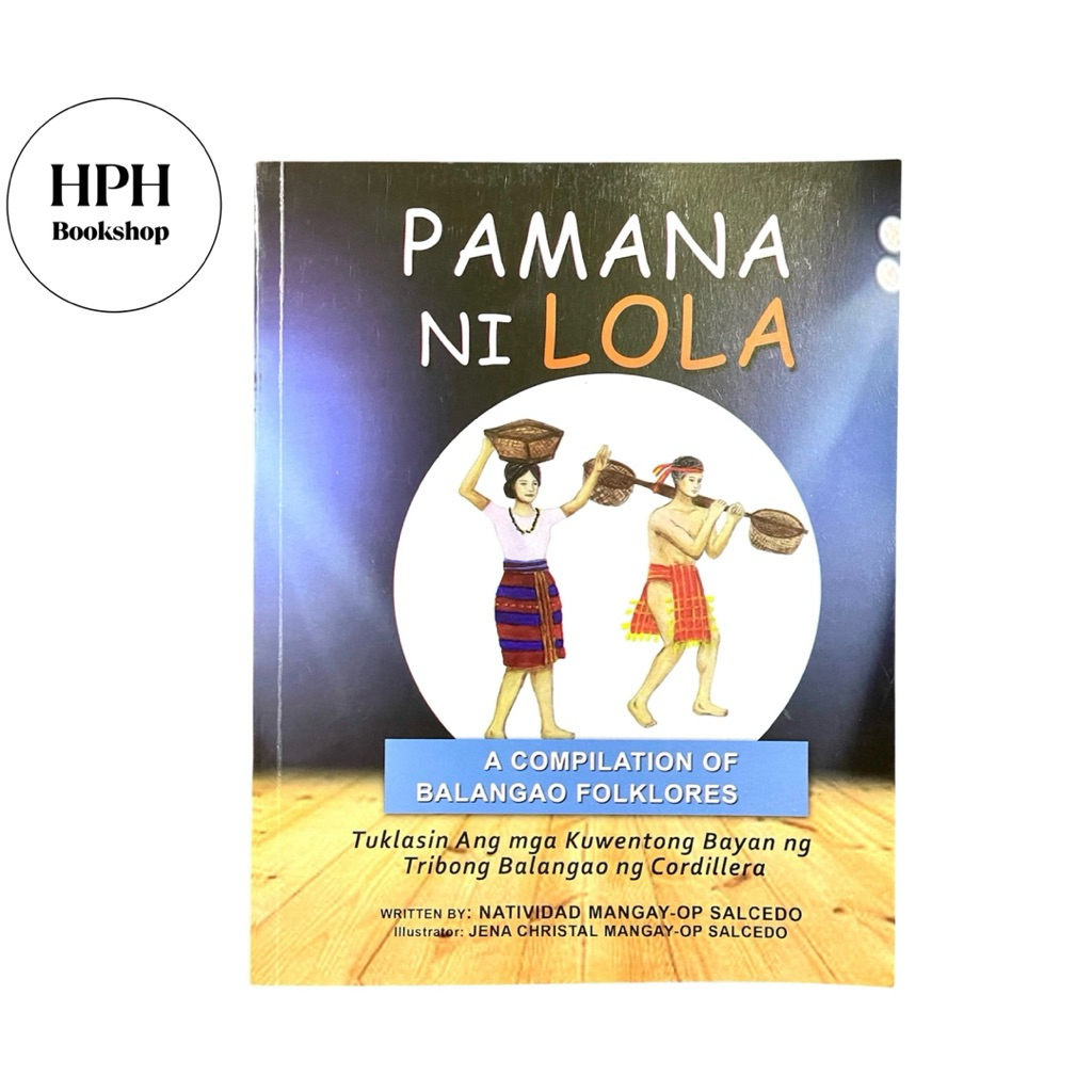 Pamana ni Lola: A Compilation of Balangao Folklores | Shopee Philippines