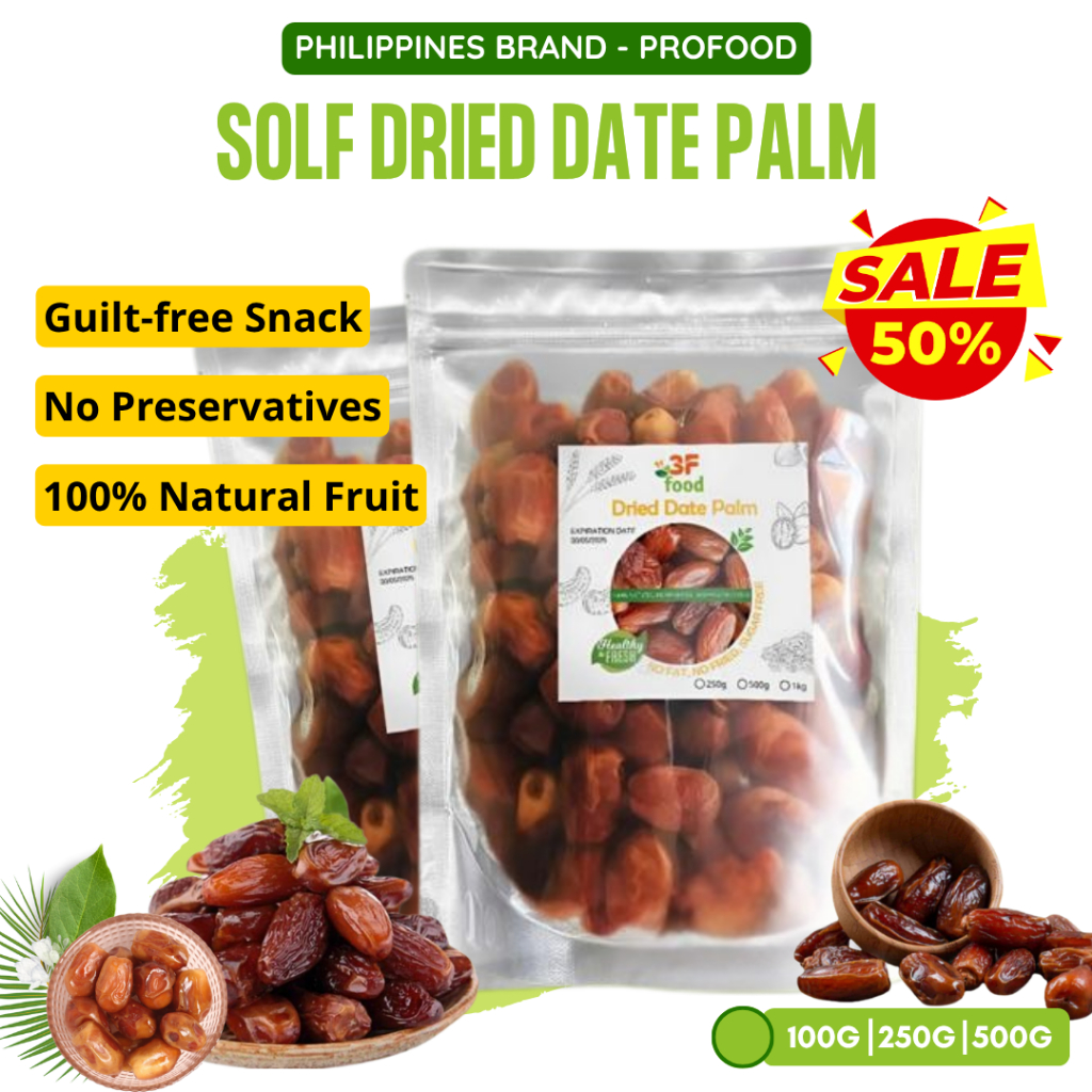 SOLF-DRIED DATE PALM 3F FOOD 100g-250g-500g-1kg Isang masustansyang ...