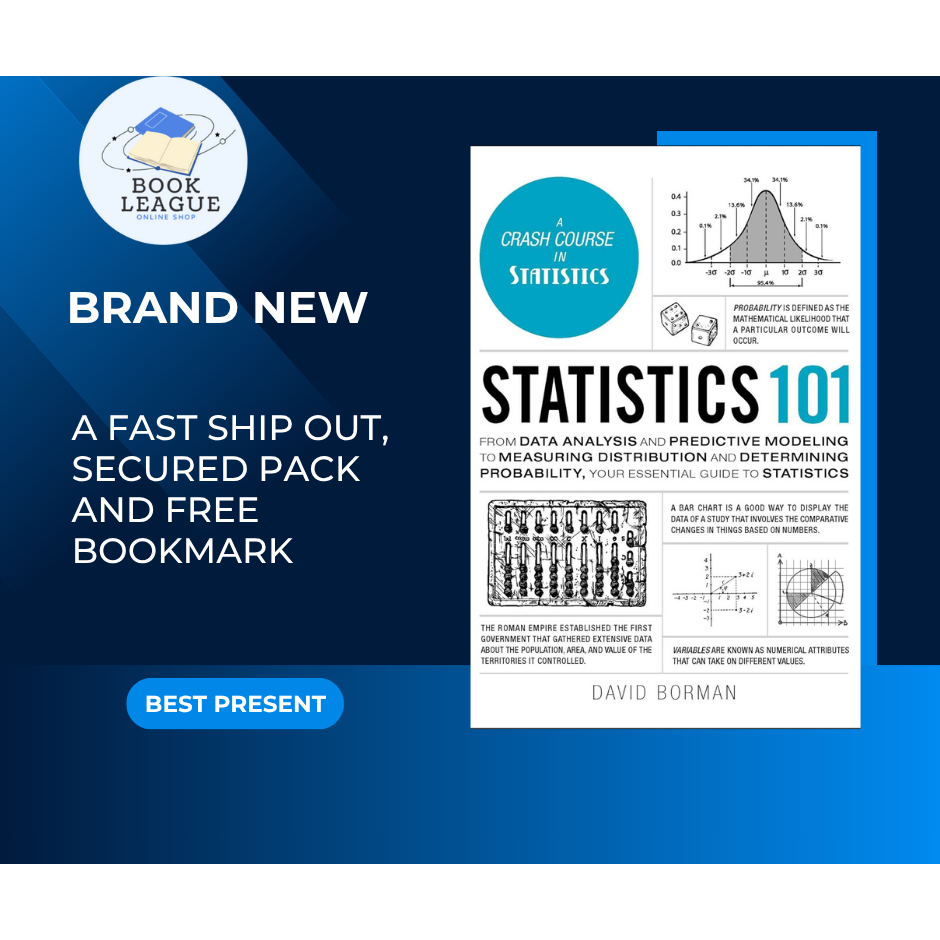 Statistics 101: From Data Analysis and Predictive Modeling to Measuring ...