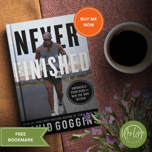 Never Finished: Unshackle Your Mind and Win the War Within by David ...