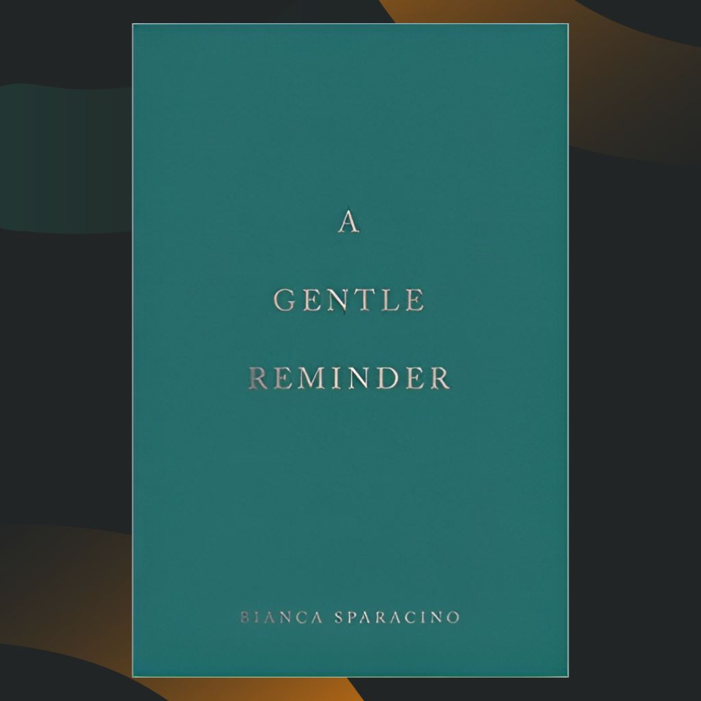 A Gentle Reminder Book by Bianca Sparacino | Shopee Philippines