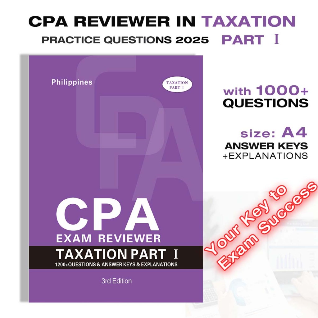 2025 CPA Taxation Reviewer Part I | 1200+ Qs + Answer Keys ...