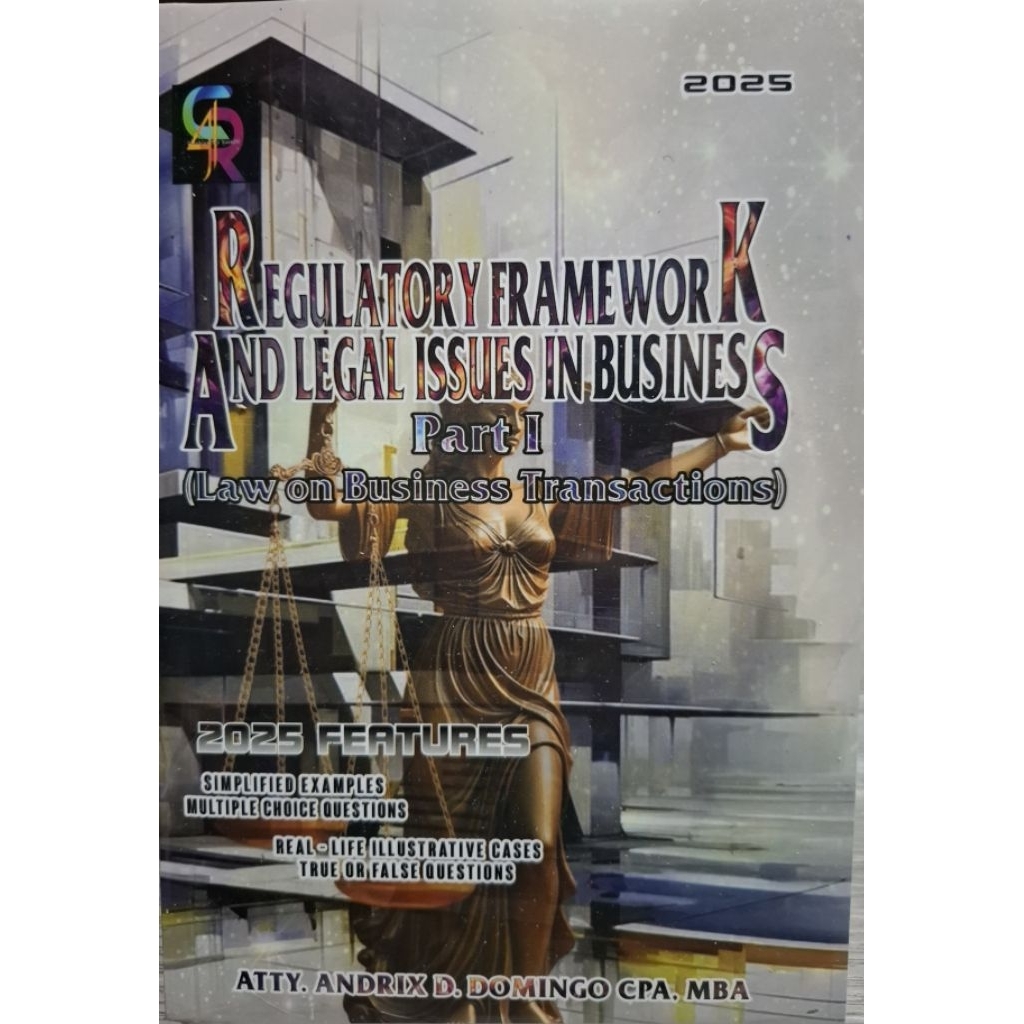 REGULATORY FRAMEWORK AND LEGAL ISSUES IN BUSINESS PART 1 By Atty ...