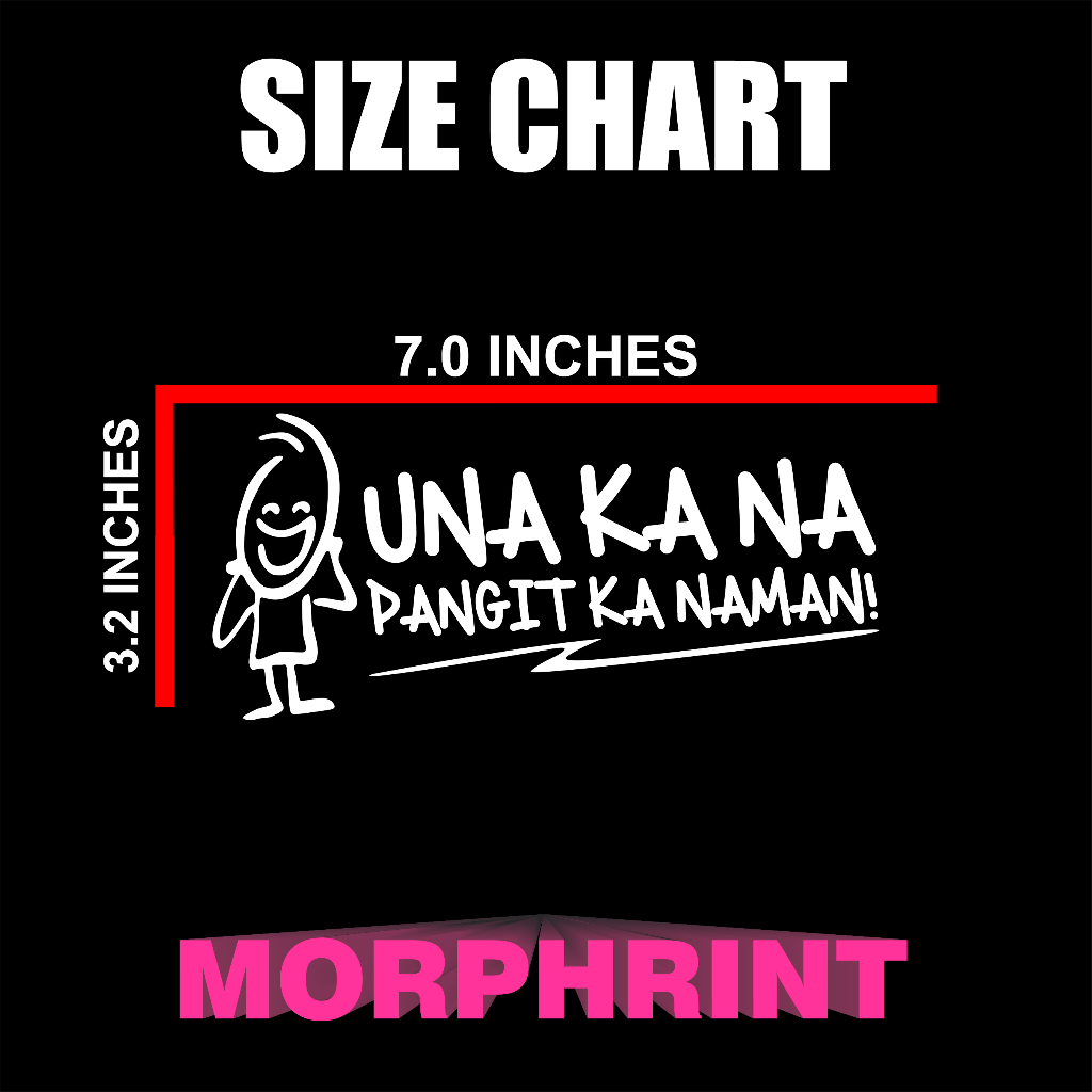 ORIGINAL UNA KANA PANGIT KA NAMAN 7inch.width decal sticker cutout for ...
