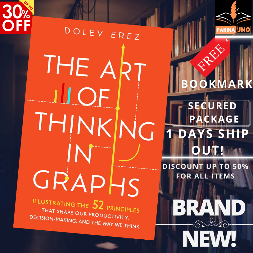 The Art of Thinking in Graphs: Illustrating the 52 Principles That ...