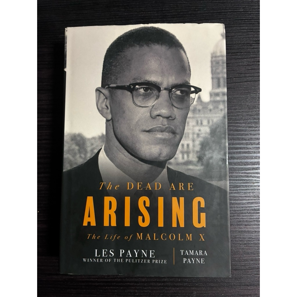 THE DEAD ARE ARISING: THE LIFE OF MALCOLM X by LES PAYNE (HARDCOVER ...