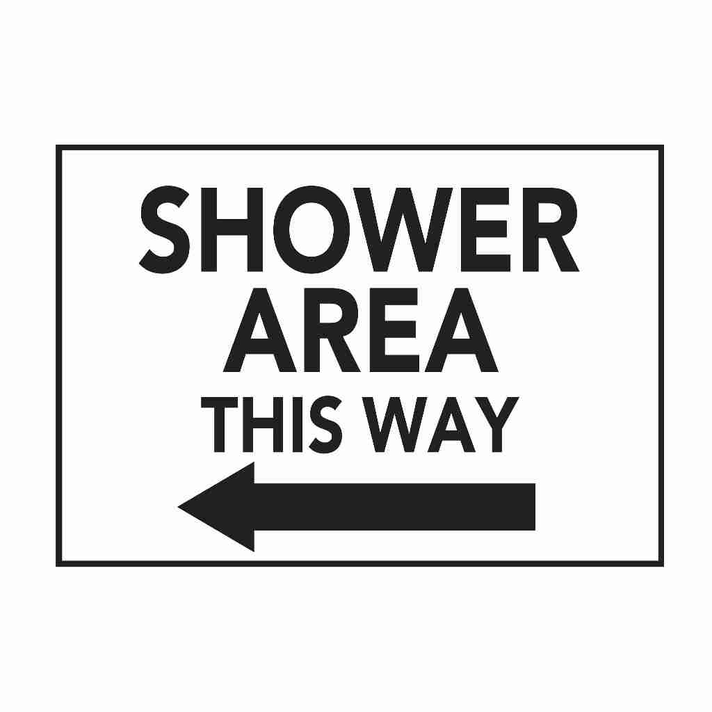SIGNAGE - SHOWER AREA THIS WAY - LEFT ARROW - PVC PLASTIC MATERIAL ...