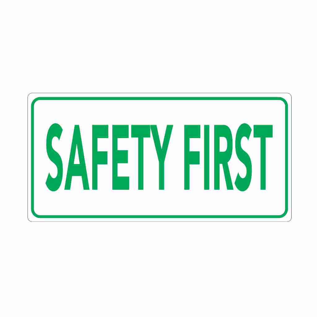 SIGNAGE - SAFETY FIRST - PVC PLASTIC MATERIAL SIGNAGE | Shopee Philippines