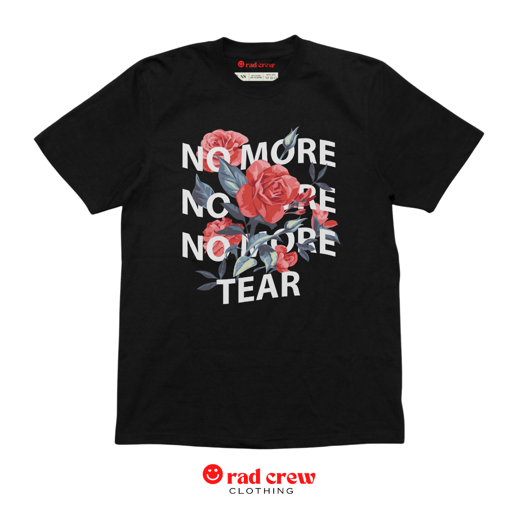 No More Tear | Rad Crew Clothing T-Shirt | Streetwear Series | Unisex ...