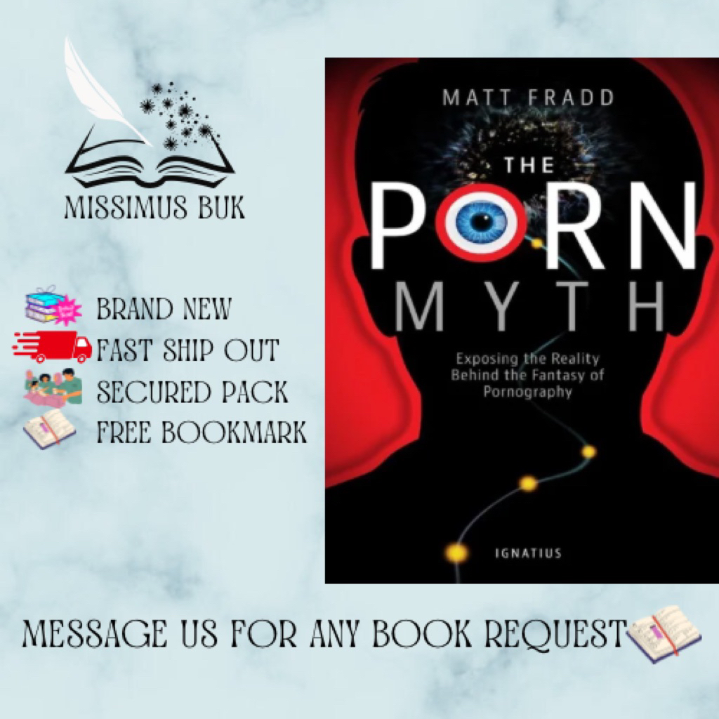 The Porn Myth: Exposing the Reality Behind the Fantasy of Pornography by Matt Fradd | Shopee ...