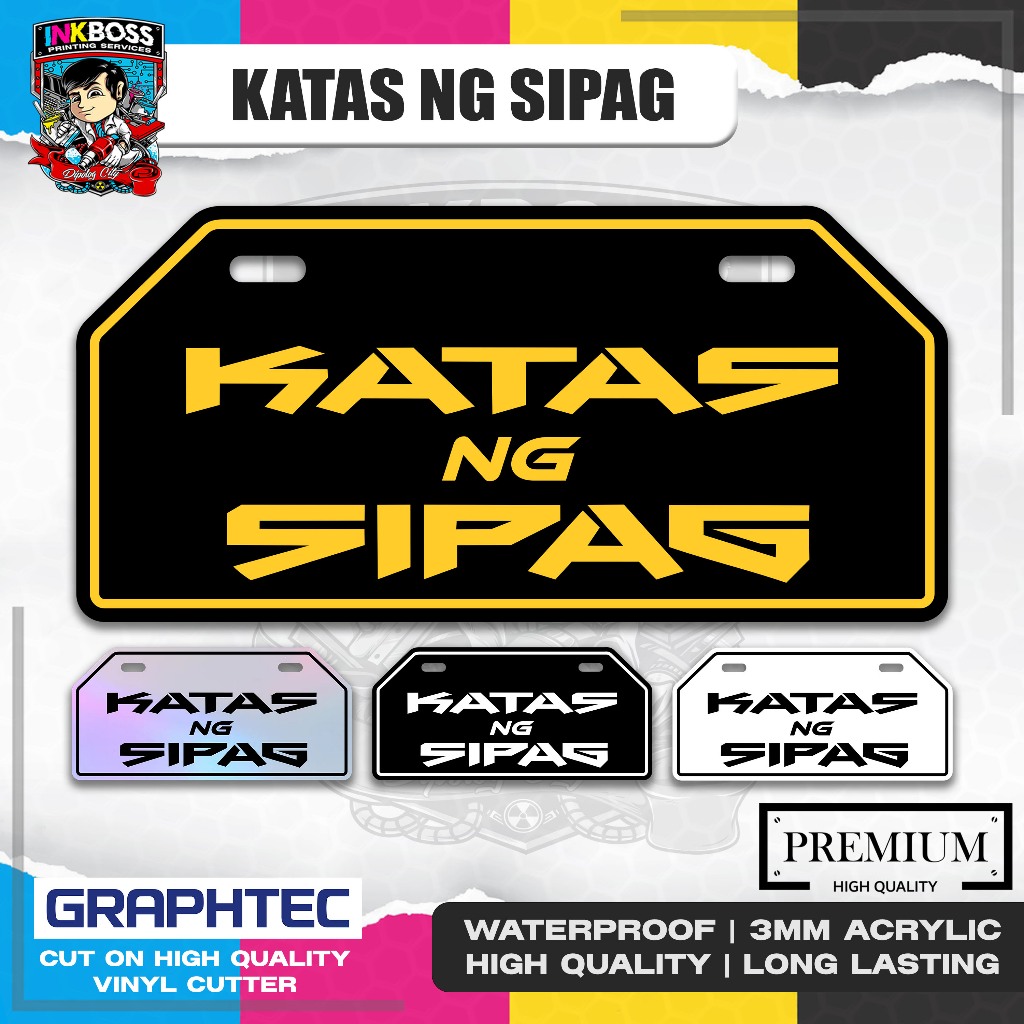 CUSTOMIZED PLATE | K*TAS NG SIPAG | ACRYLIC TEMPORARY MOTORCYCLE PLATE ...