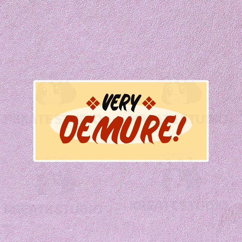 VERY DEMURE STICKER | Jeepney Signage Inspired Laminated Waterproof ...