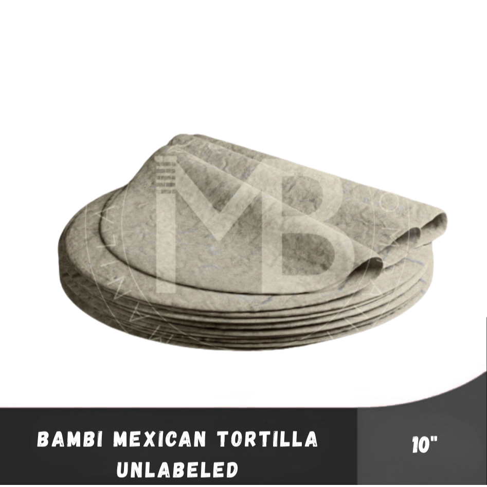 Bambi Mexican Tortilla Unlabeled 10" - 390 grams / 6 pcs per pack ...