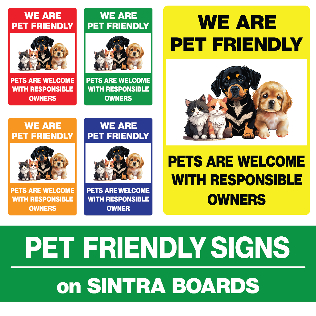 Pet Friendly, Pets Are Welcome Signs on Sintra Boards Safety Signage ...