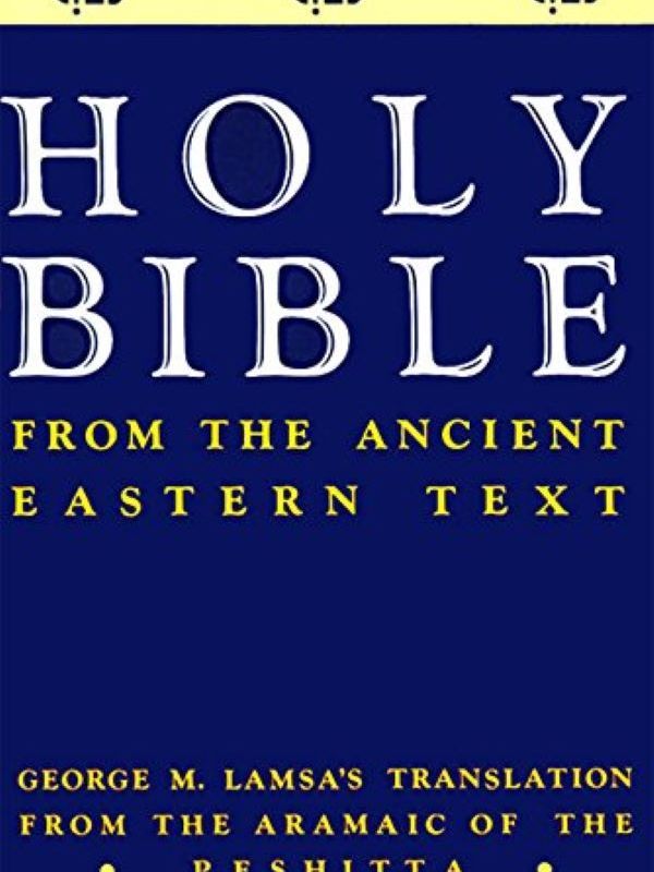 HOLY BIBLE GEORGE M. LAMSA/ ORIGINAL SOFT BOUND OLD AND NEW TESTAMENT ...