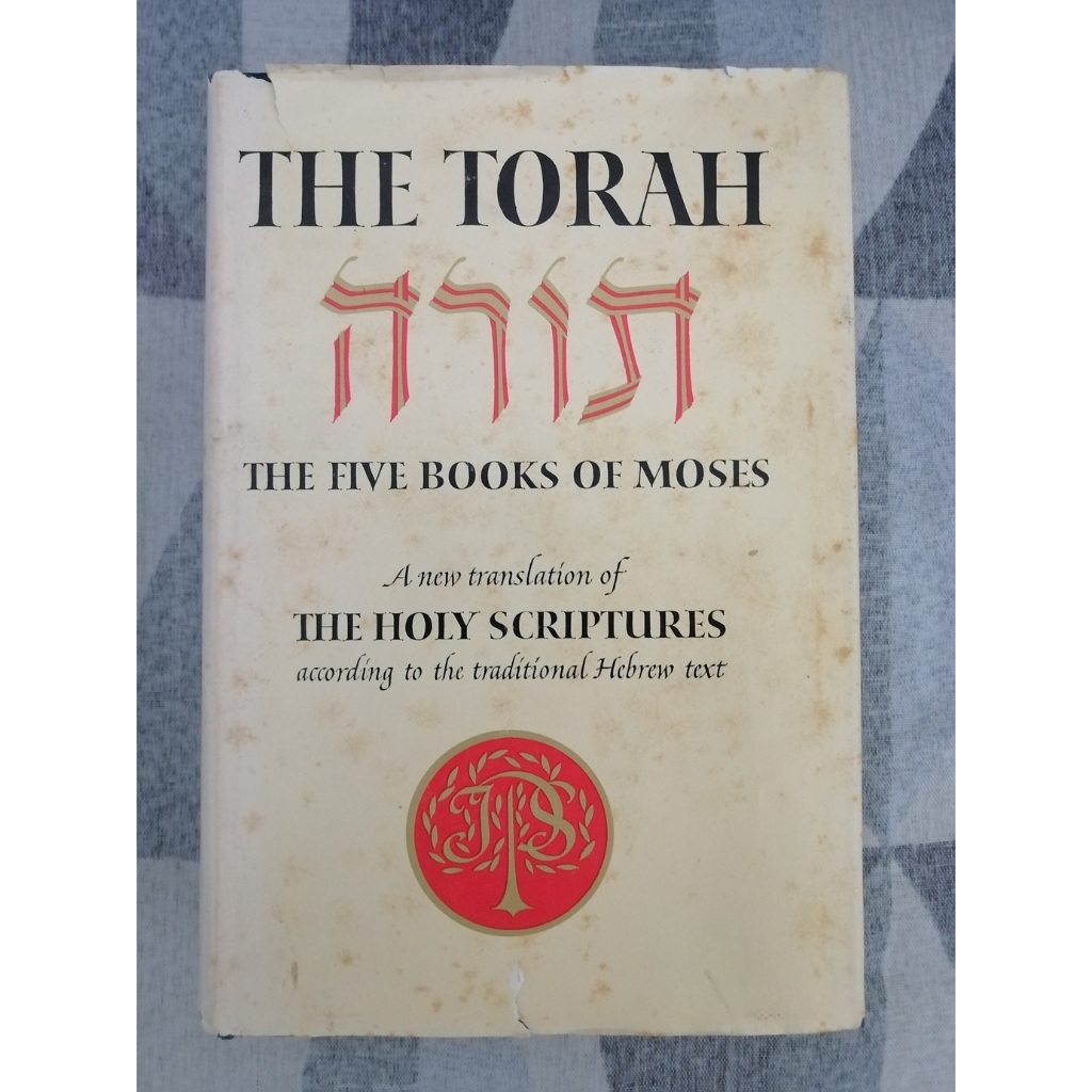 The Torah: The Five Books of Moses, A New Translation of The Holy ...