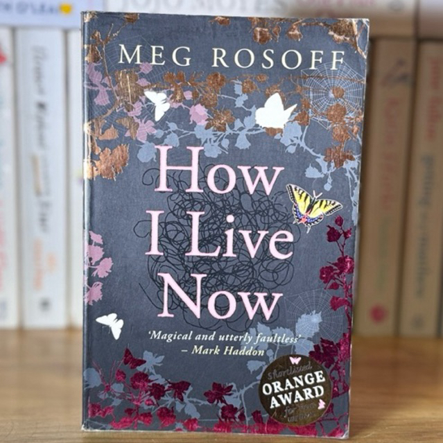 How I Live Now by Meg Rosoff Young Adult Dystopian Fiction Novel ...