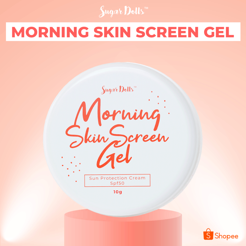 Sugar Dolls Morning Skin Screen Gel with SPF 50. | Shopee Philippines