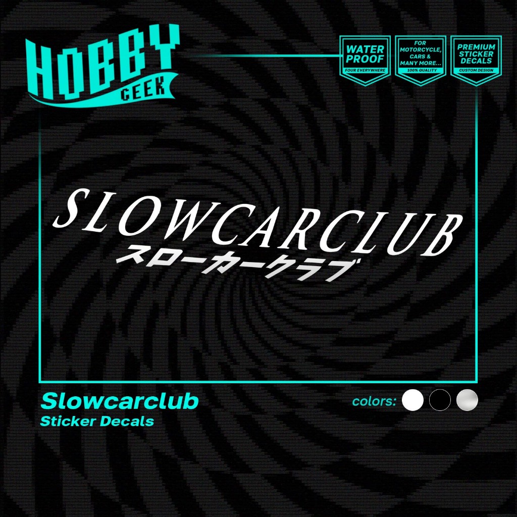 SLOW CAR CLUB Decal Sticker (For Motorcycle, Car, Windshield Window JDM ...