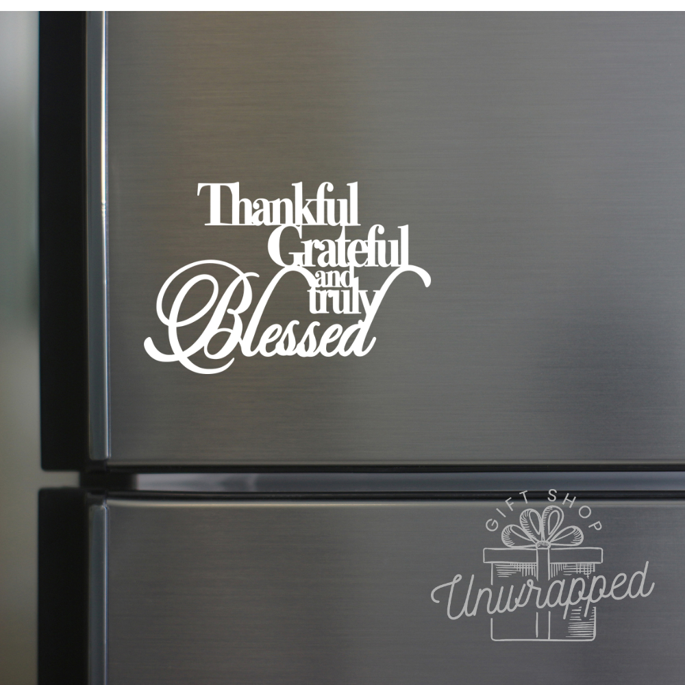 "Thankful Grateful and truly Blessed" sticker decal vinyl - machine cut ...