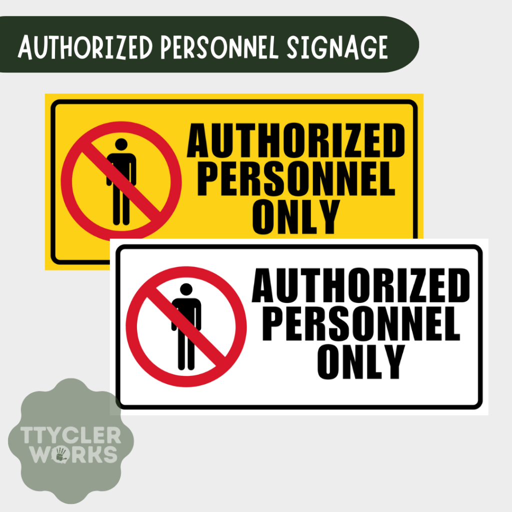 AUTHORIZED PERSONNEL ONLY SIGNAGE PVC/LAMINATED/STICKER | Shopee ...
