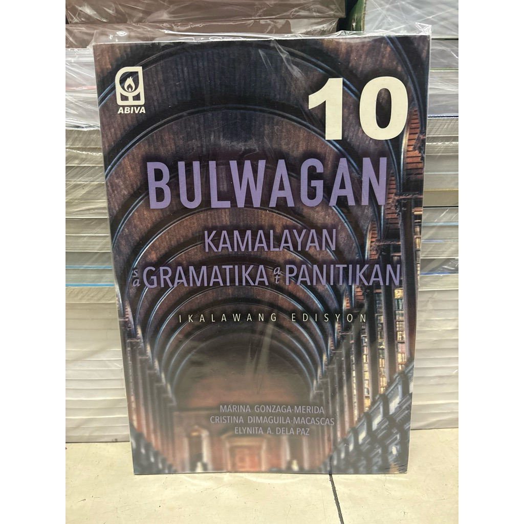 BULWAGAN KAMALAYAN SA GRAMATIKA AT PANITIKAN 10 (Ikalawang edisyon ...