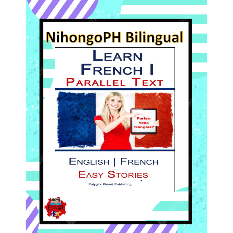 Learn French - Parallel Text - Easy Stories (English-French) | Shopee Philippines