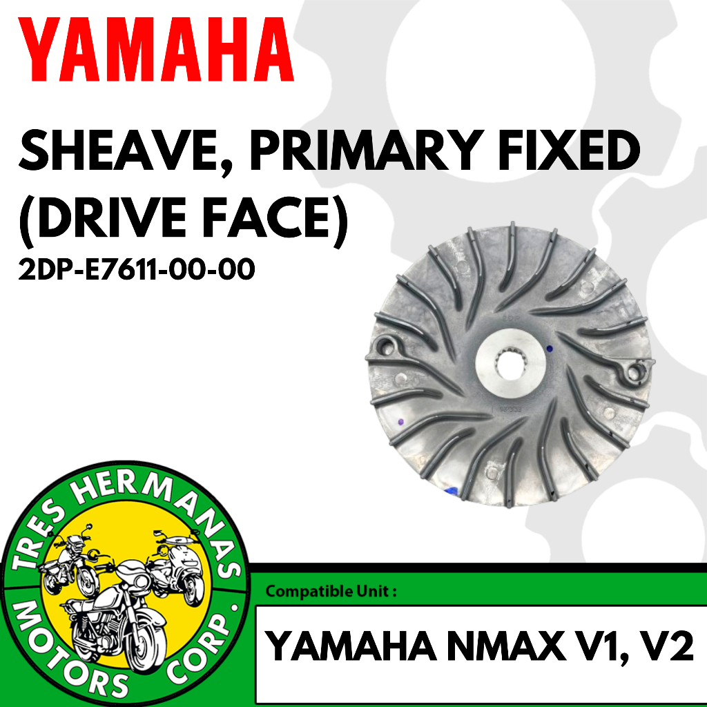 SHEAVE, PRIMARY FIXED (DRIVE FACE) FOR YAMAHA MOTORCYCLE : NMAX V1, V2 ( 2DP-E7611-00-00 ...