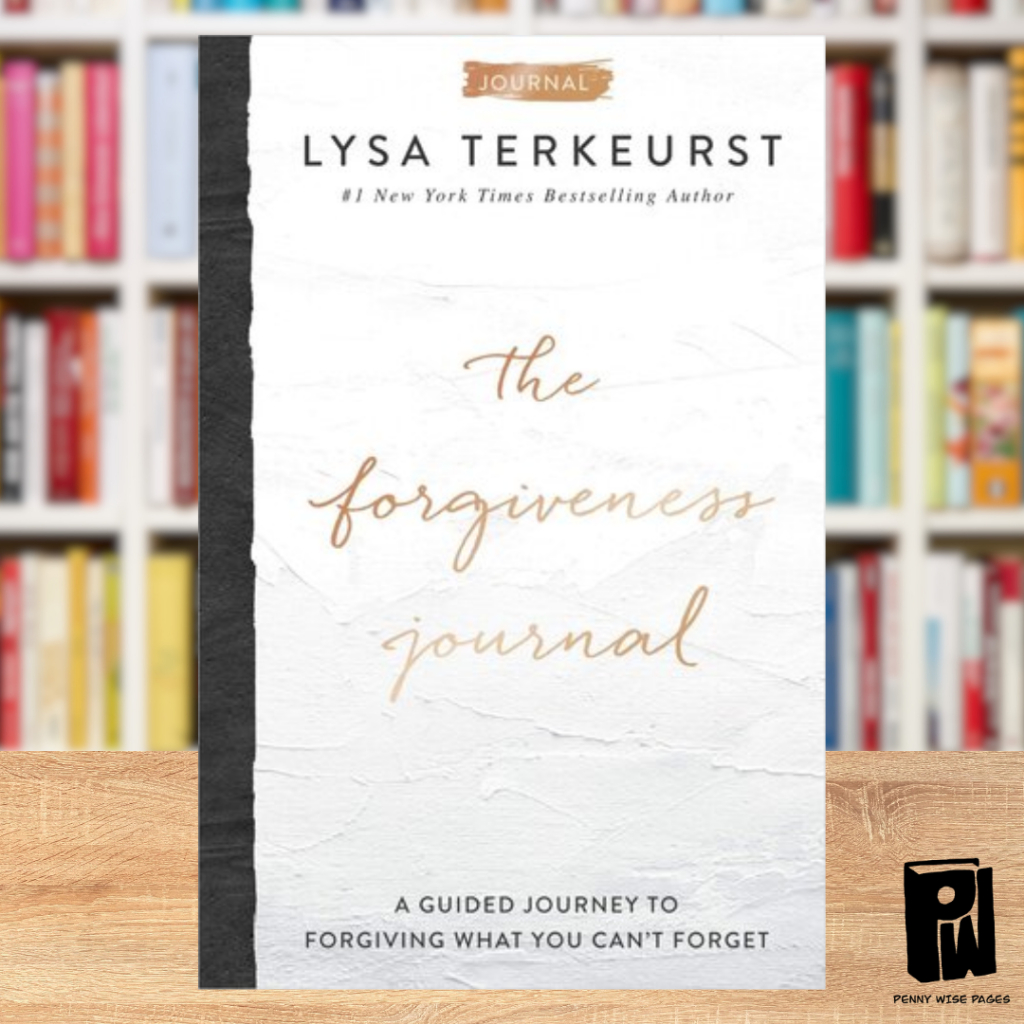 The Forgiveness Journal: A Guided Journey to Forgiving What You Can't ...