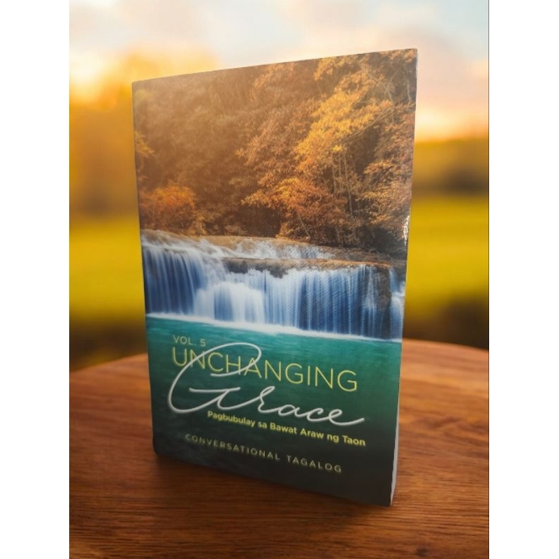 Unchanging Grace Vol.5 Pagbubulay sa Bawat Araw ng Taon Conversational Tagalog Devotion | Shopee ...