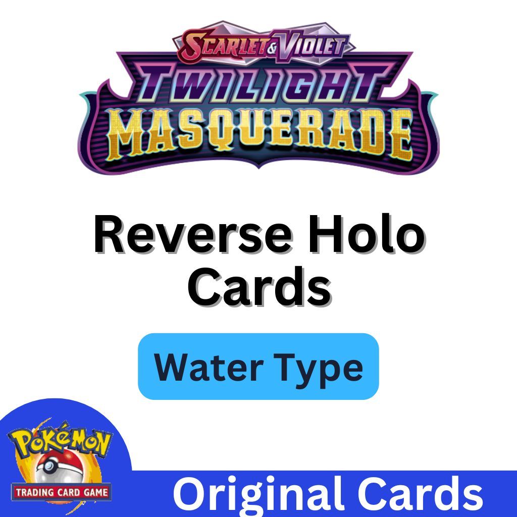 Twilight Masquerade - Water Type - Reverse Holo Pokemon cards 167/167 ...