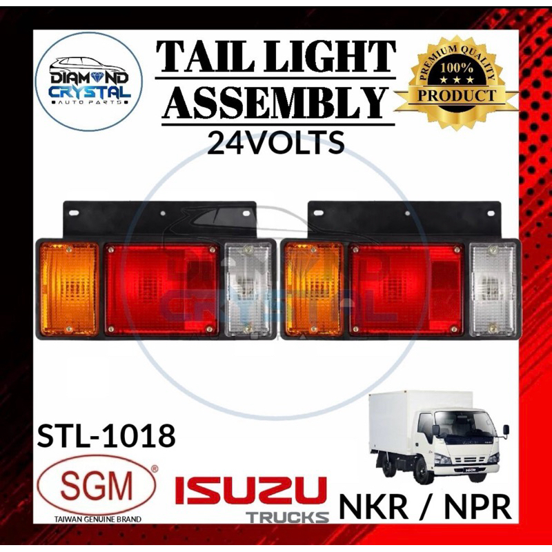 TAIL LIGHT ASSEMBLY ISUZU NKR / NPR 24V SET LH / RH STL-1018 "SGM ...