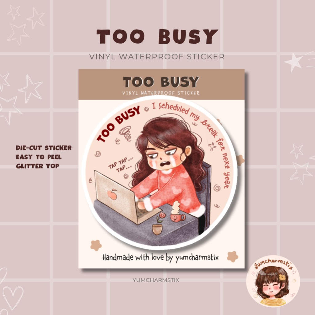 Too Busy Vinyl Stickers | Cute Waterproof Glitter Sticker | Die-cut ...