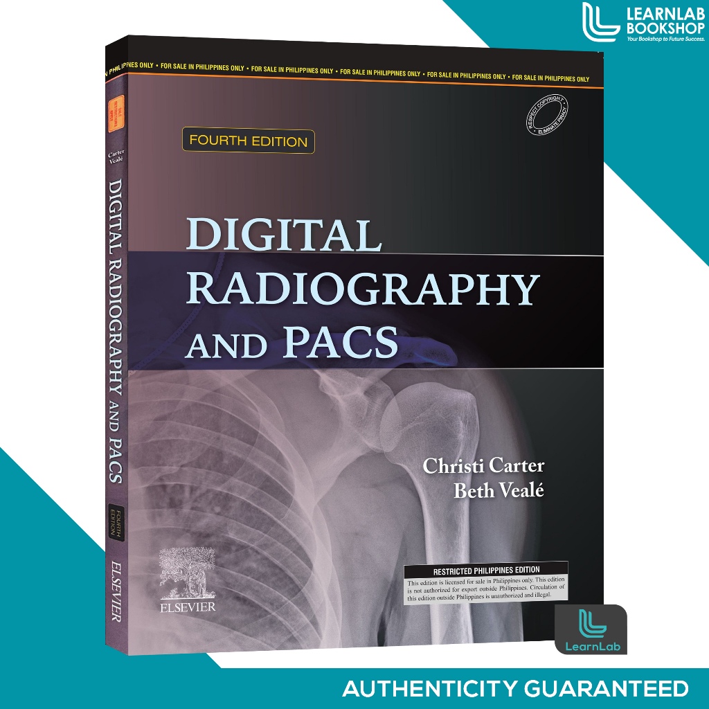 DIGITAL RADIOGRAPHY AND PACS 4th Edition © 2023 - Christi Carter | Beth ...