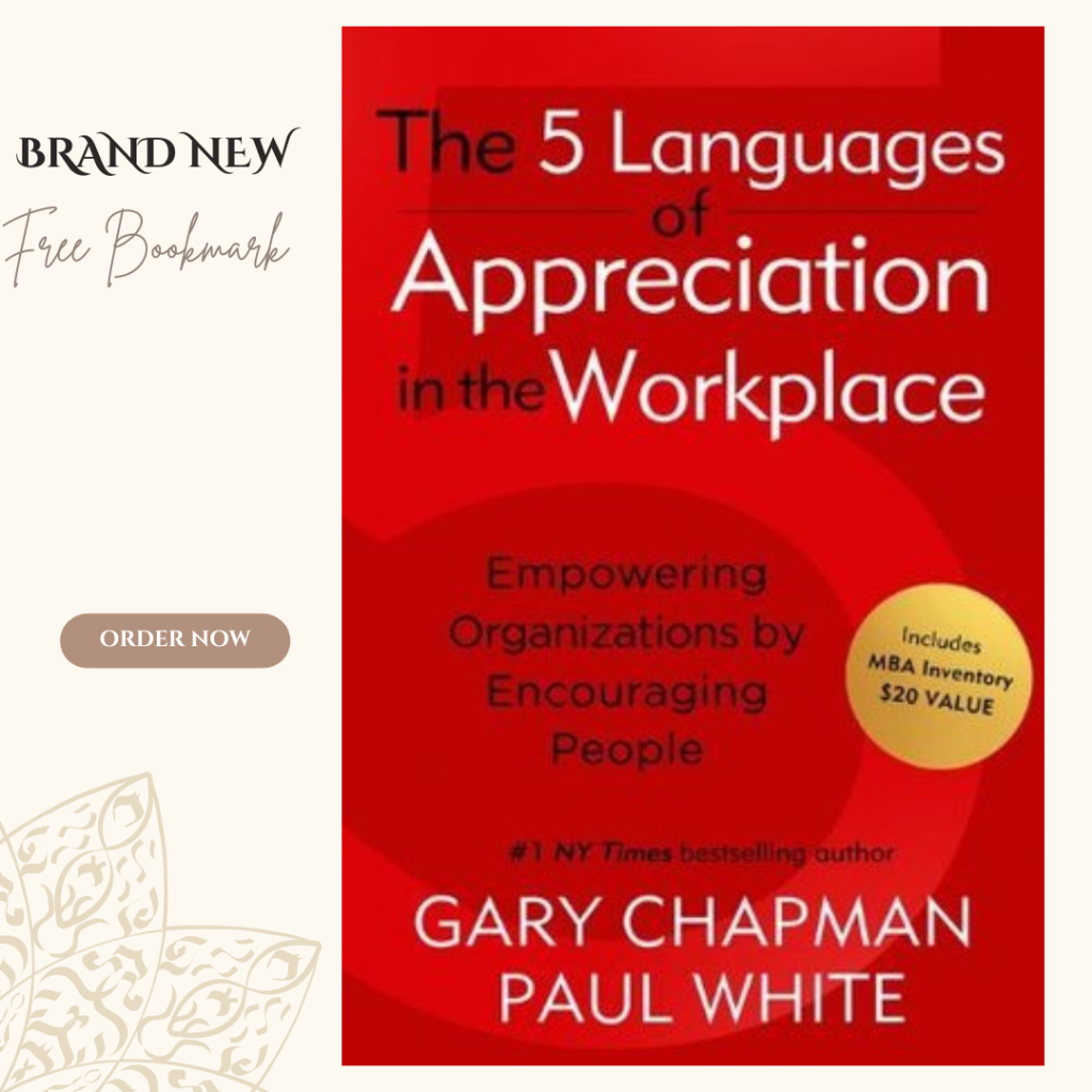 The 5 Languages of Appreciation in the Workplace: Empowering ...