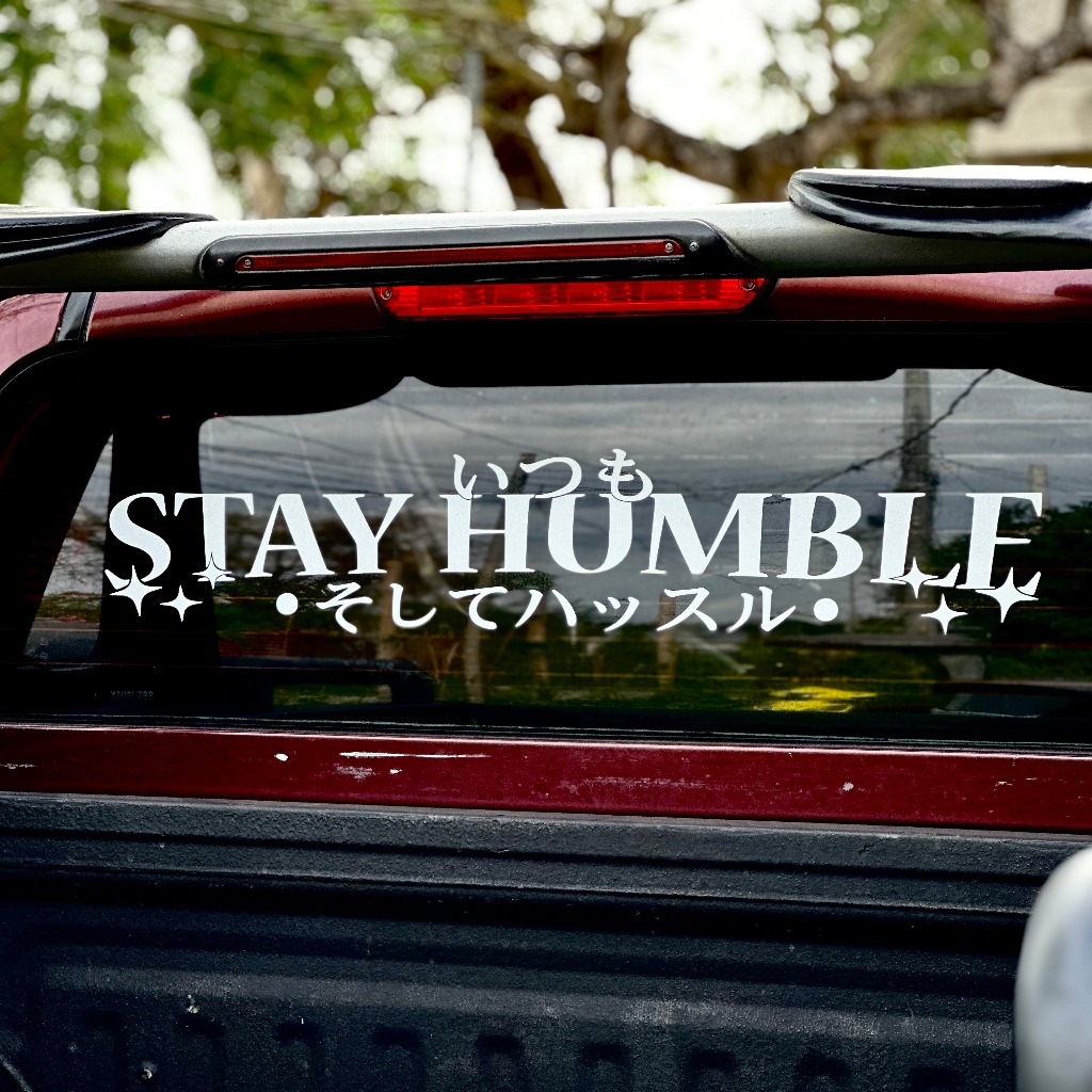 Stay Humble Car Sticker Windshield Truck SUV Motorcycle Cutout Sticker ...