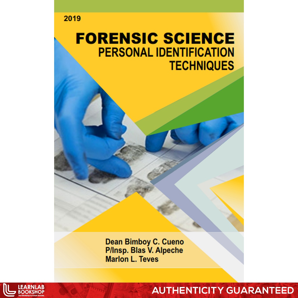 FORENSIC SCIENCE Personal Identification Techniques © 2019 - Cueno ...