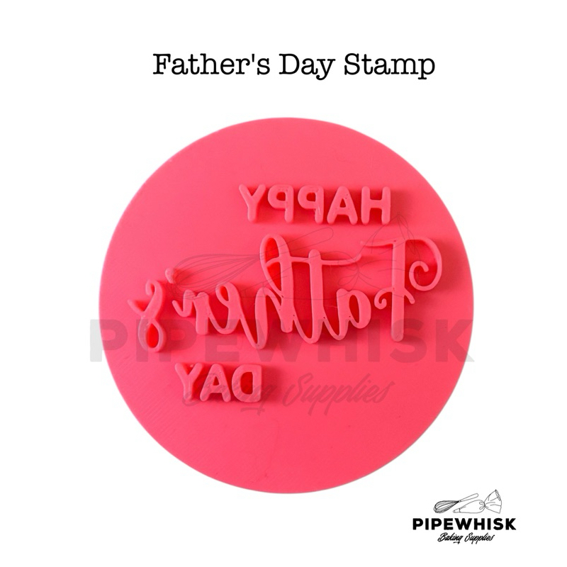 3D Printed Fondant Deboss/Emboss Stamps [Father's Day] | PipeWhisk ...