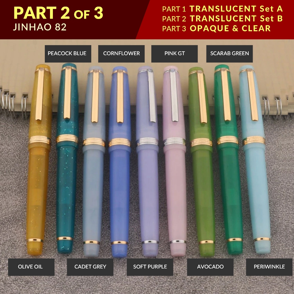 JINHAO 82 Fountain Pen — PART 2 : TRANSLUCENT Set B — Size 5 Nib ...