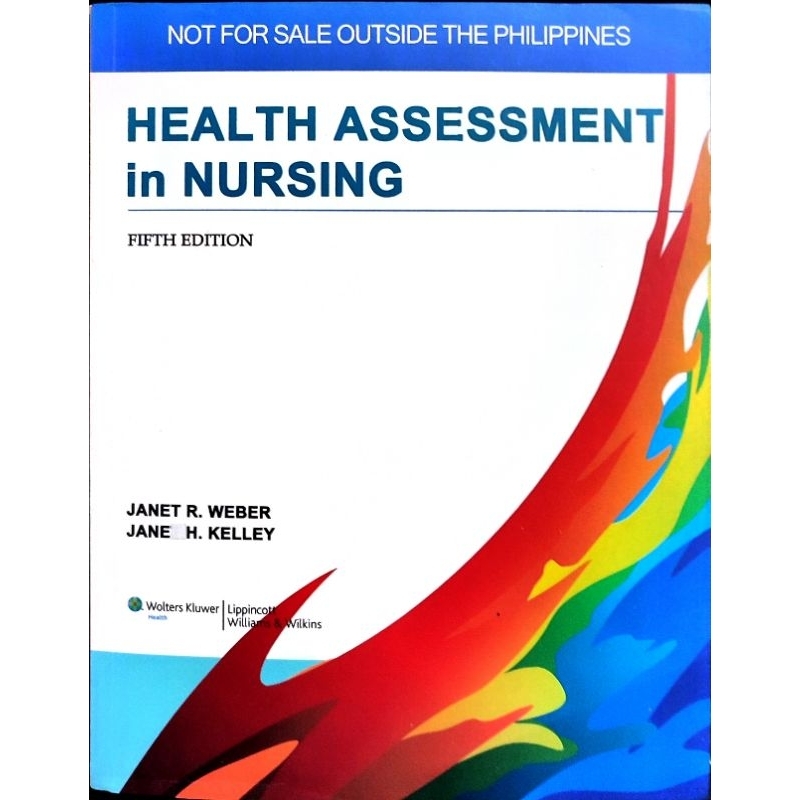 HEALTH ASSESSMENT IN NURSING FIFTH EDITION BY WEBBER KELLEY BOOK ...