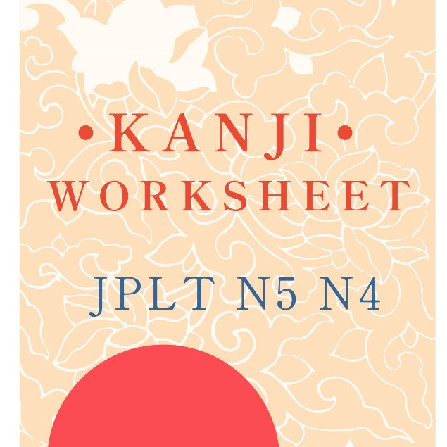 KANJI WORKSHEET NIHONGO JAPANESE FOR JLPT N5 N4 N3 N2 N1 | Shopee ...