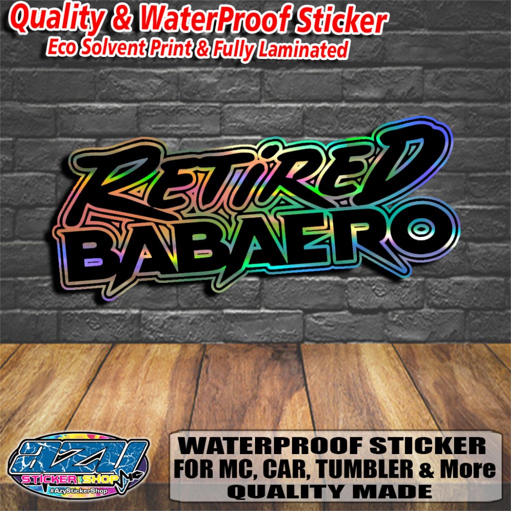 Retired Babaero - Cutout Vinyl Sticker, Waterproof, Fully Laminated ...