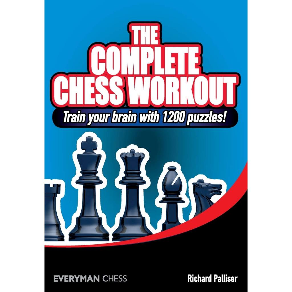 The Complete Chess Workout: Train your brain with 1200 puzzles ...